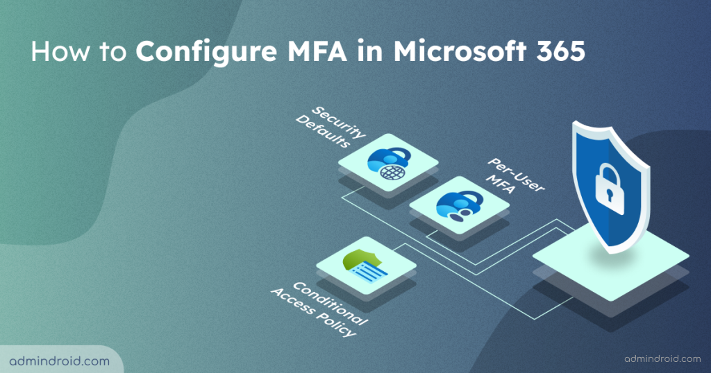 Configuring and Managing MFA in Office 365 | AdminDroid Blog