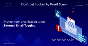 Protect Your Organization from Outlook Phishing Attack using External ...
