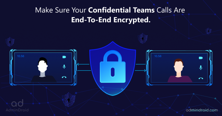 End-to-End Encryption in Microsoft Teams 1:1 Calls