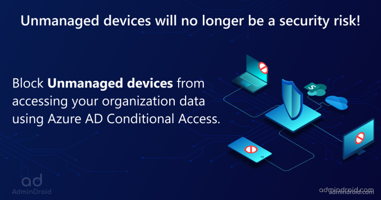 Prohibit Unmanaged Devices Accessing SharePoint and OneDrive to Prevent ...