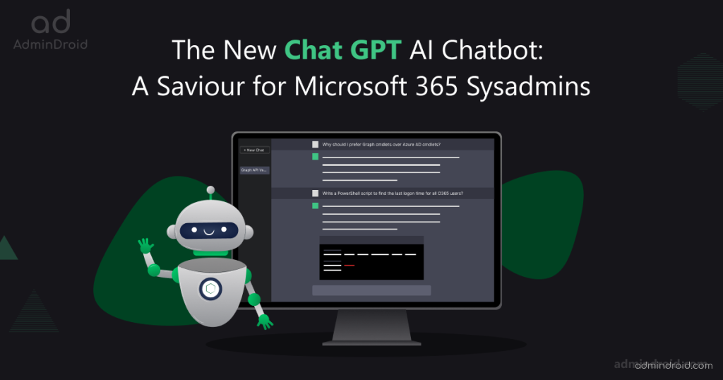 The New Chat GPT AI Chatbot A Saviour For Microsoft 365 Sysadmins