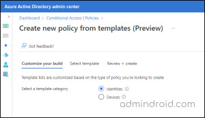 Conditional Access Policy Templates: A Simple & Effective Way to ...
