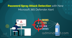Password Spray Attack Detection with New Microsoft 365 Defender Alert