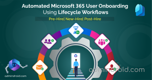 Automate Microsoft 365 User Onboarding Using Workflows Entra