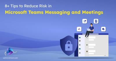 Microsoft Teams Security Guide for Meetings and Messaging - AdminDroid Blog
