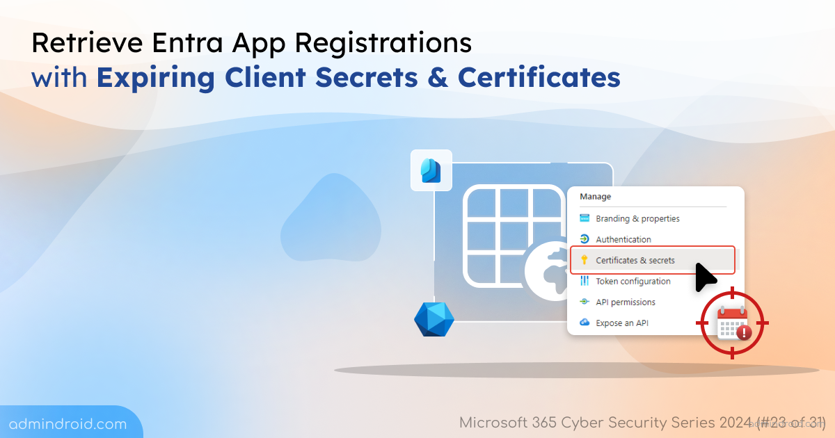 Get M365 App Registrations with Expiring Client Secrets & Certificates