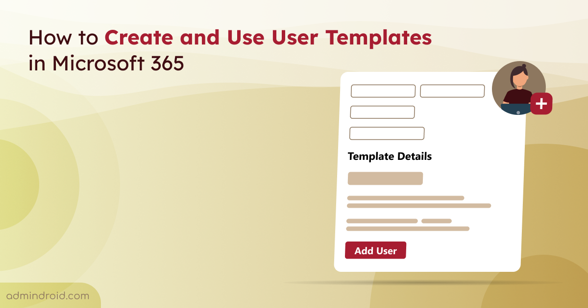 How to Create Microsoft 365 Users Using Template