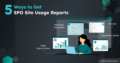 5 Ways to Get SharePoint Online site usage reports
