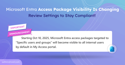 Microsoft Entra Access Package Visibility Is Changing