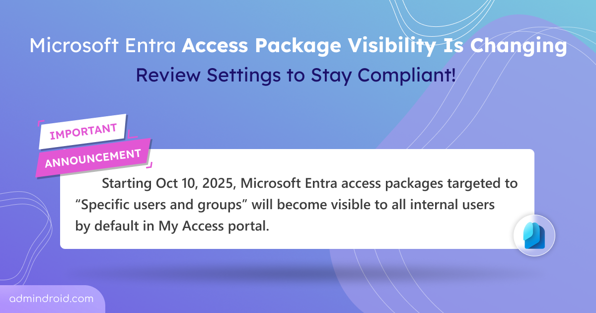 Microsoft Entra Access Package Visibility Is Changing