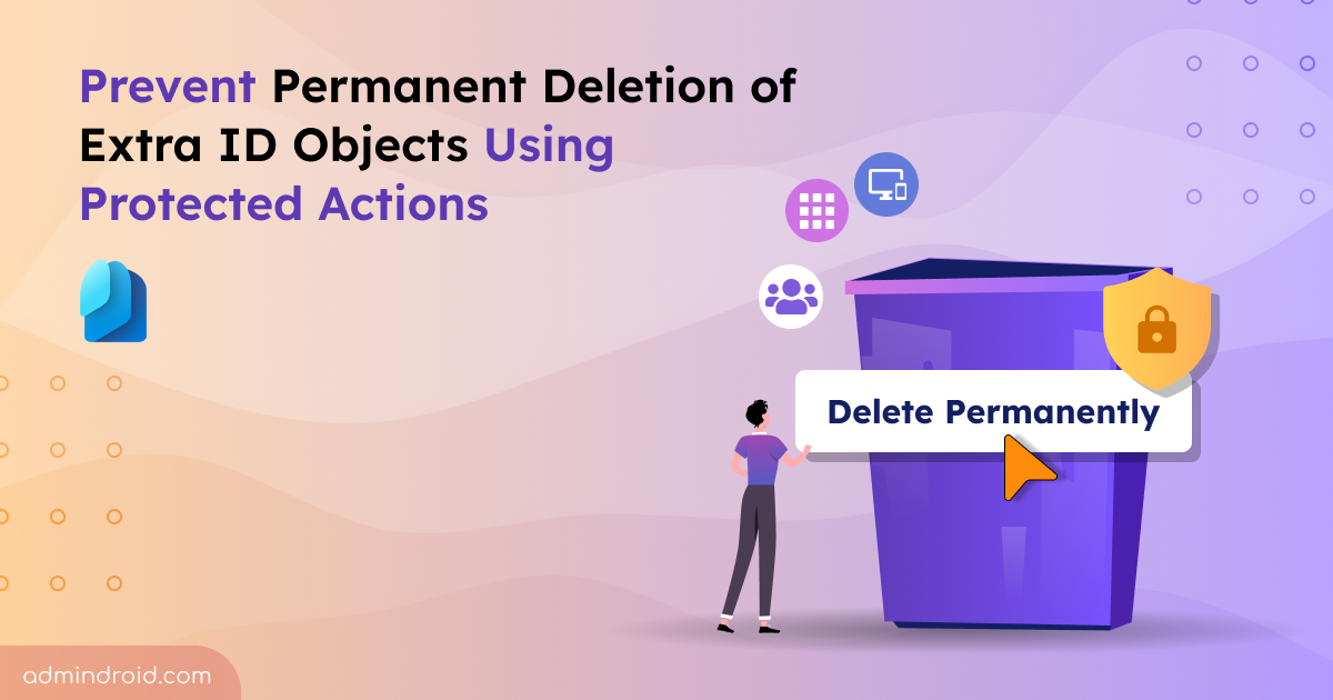 How to Prevent Permanent Deletion of Objects in Entra ID