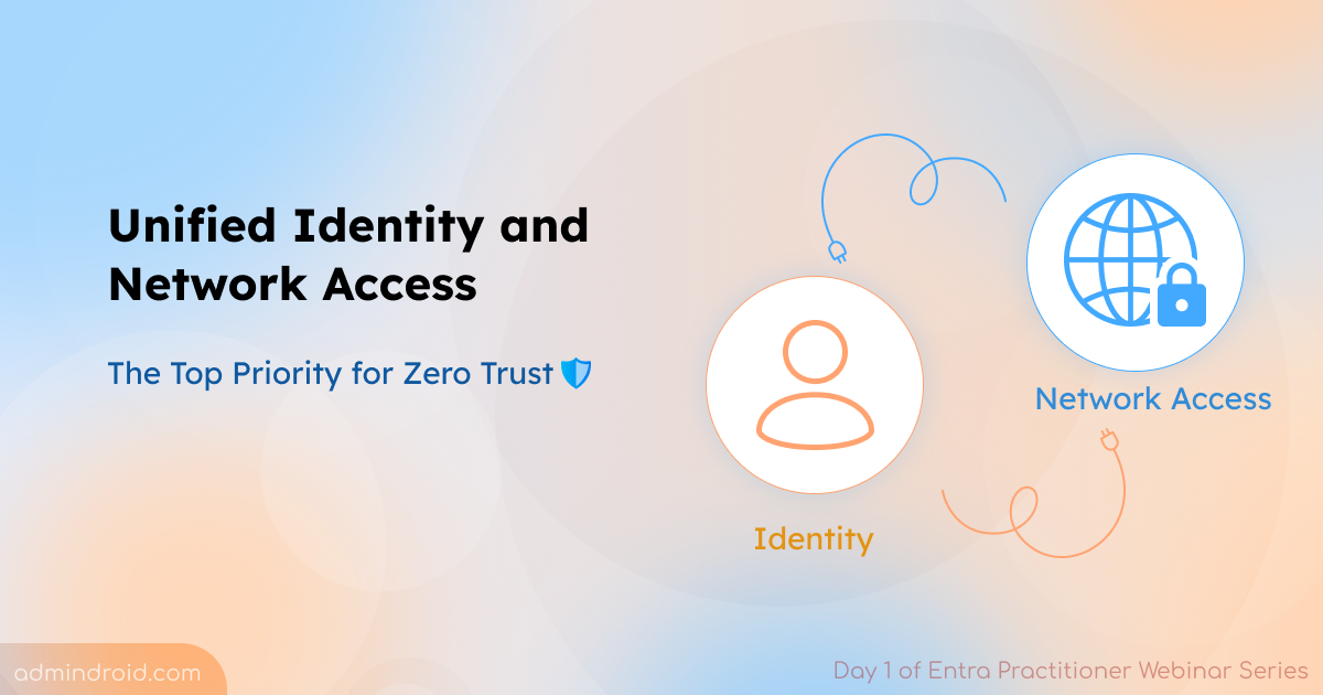 Unify Identity and Network Access for Zero Trust Security - AdminDroid Blog