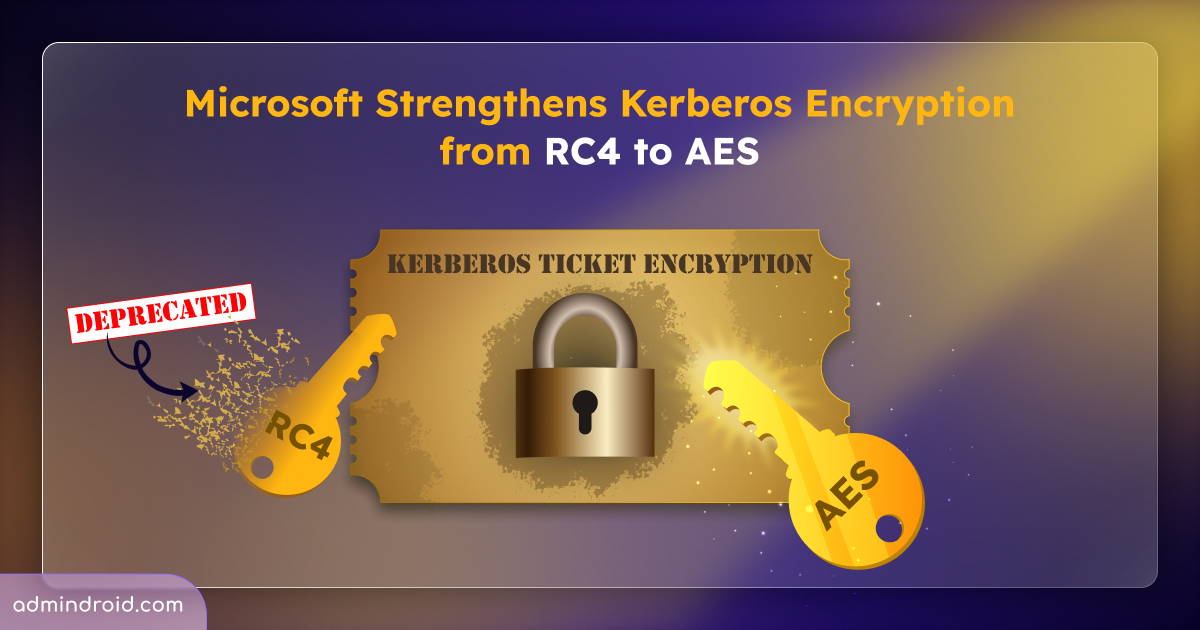 Microsoft Deprecates RC4 Encryption for Kerberos Authentication
